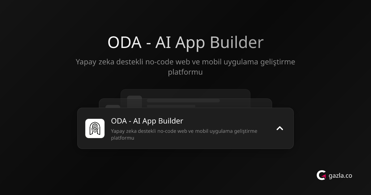 ODA - AI App Builder | Ürün Detayları